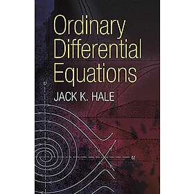 Find the best price on Jack K Hale: Ordinary Differential Equations ...