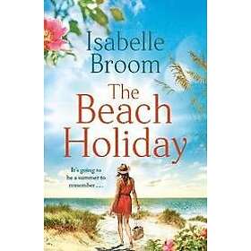 Find the best price on Isabelle Broom: The Beach Holiday | Compare ...