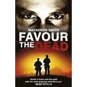 Find the best price on Mackenzie Smith: Favour the Dead | Compare deals ...
