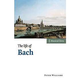 Find the best price on Peter Williams: The Life of Bach | Compare deals ...