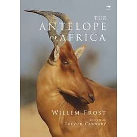 Find the best price on Willem Frost, Trevor Carnaby: The antelope of ...