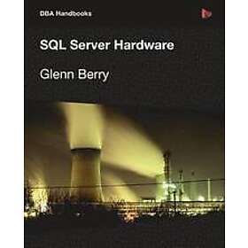 Find the best price on Glenn Berry: SQL Server Hardware | Compare deals on PriceSpy NZ