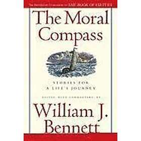 Find the best price on William J Bennett: Moral Compass | Compare deals ...