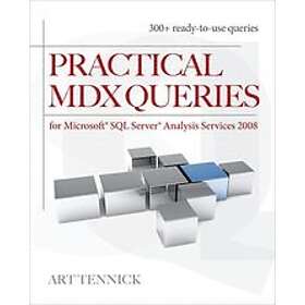 Find the best price on Art Tennick: Practical MDX Queries: For Microsoft SQL Server Analysis ...