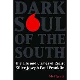 Find the best price on Mel Ayton: Dark Soul of the South | Compare ...