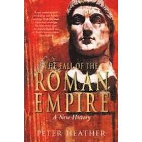 Find the best price on Peter Heather: The Fall of the Roman Empire ...