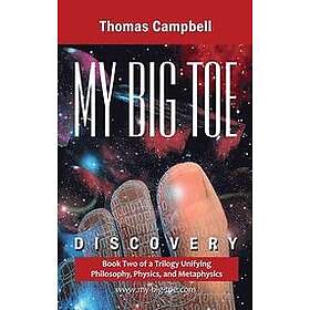 Find the best price on Thomas Campbell: My Big TOE Discovery: Book 2 of ...