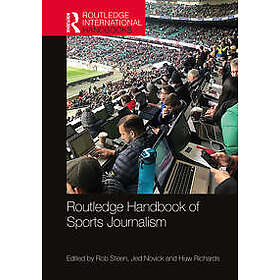 Find the best price on Routledge Handbook of Sports Journalism ...