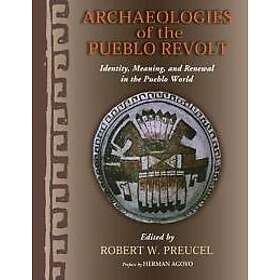 Find the best price on Archaeologies of the Pueblo Revolt | Compare ...