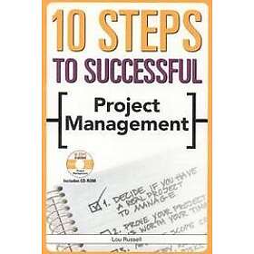 Find the best price on Lou Russell: 10 Steps to Successful Project ...