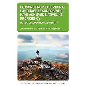 Find the best price on Lessons from Exceptional Language Learners Who ...