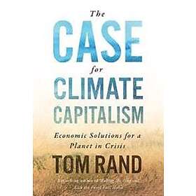 Find the best price on The Case For Climate Capitalism | Compare deals ...