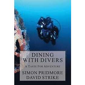 Find the best price on Simon Pridmore, David Strike: Dining with Divers ...