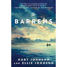 Find the best price on The Barrens: A Novel of Love and Death in the ...