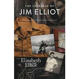 Find the best price on Elisabeth Elliot: The Journals of Jim Elliot An ...