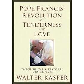 Find the best price on Cardinal Walter Kasper: Pope Francis' Revolution ...