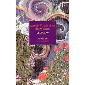 Find the best price on Eliza Fay: Original Letters From India | Compare ...