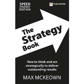 Find the best price on The Strategy Book: How To Think And Act ...