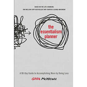 The Essentialism Planner: A 90-Day Guide to Accomplishing More by Doing ...