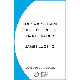 Find the best price on Star Wars: Dark Lord The Rise of Darth Vader ...