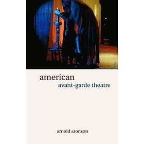 Find the best price on American Avant-Garde Theatre | Compare deals on ...