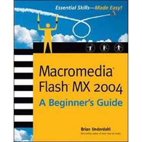 Find the best price on Macromedia Flash MX 2004: A Beginner's Guide ...