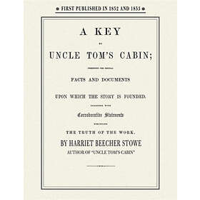 Find the best price on Key to Uncle Tom's Cabin | Compare deals on ...