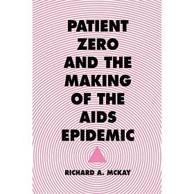 Find the best price on Patient Zero and the Making of AIDS Epidemic ...