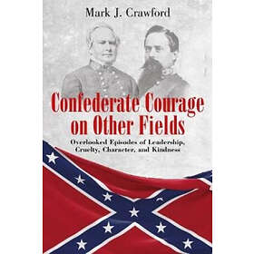 Find the best price on Confederate Courage On Other Fields | Compare ...