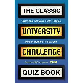 Find the best price on The Classic University Challenge Quiz Book ...