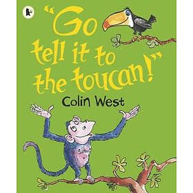 Find the best price on "Go Tell It To The Toucan" | Compare deals on ...