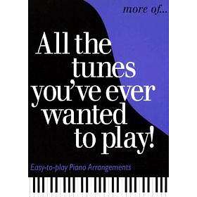 Find the best price on More Of All The Tunes You've Ever Wanted To Play ...