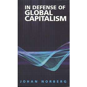 Find the best price on In Defense Of Global Capitalism | Compare deals ...