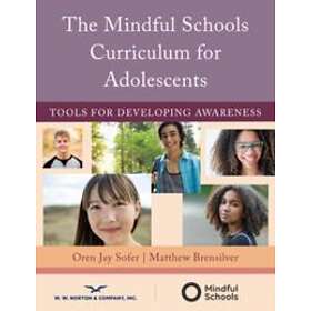 Find the best price on The Mindful Schools Curriculum For Adolescents ...