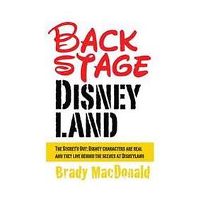 Find the best price on Backstage Disneyland: The Secret's Out: Disney ...