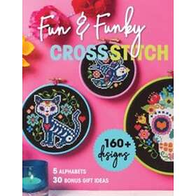 Find the best price on Fun & Funky Cross Stitch: 160+ Designs, 5 ...