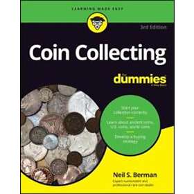 Find the best price on Coin Collecting For Dummies 3rd Edition ...
