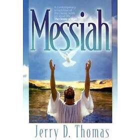 Find the best price on Messiah: A Contemporary Adaptation Of The ...