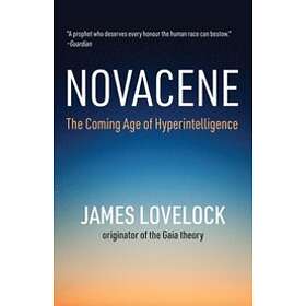 Find the best price on Novacene: The Coming Age Of Hyperintelligence | Compare deals on PriceSpy NZ
