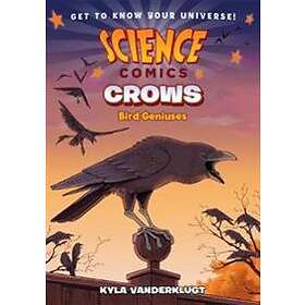 Find the best price on Science Comics: Crows | Compare deals on PriceSpy NZ