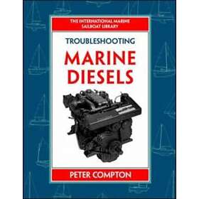 Find the best price on Troubleshooting Marine Diesel Engines, 4th Ed ...