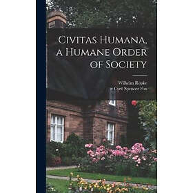 Find the best price on Civitas Humana, A Humane Order Of Society ...
