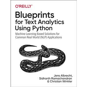 Find the best price on Blueprints For Text Analytics Using Python ...