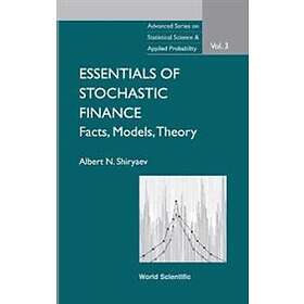 Find the best price on Essentials Of Stochastic Finance: Facts, Models ...