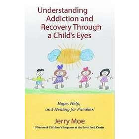 Find the best price on Understanding Addiction And Recovery Through A ...