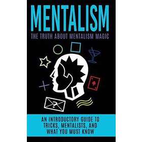 Find the best price on Mentalism: The Truth About Mentalism Magic: An ...