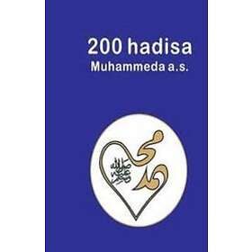 Find the best price on 200 Hadisa Muhammeda A.S.: 200 Hadith | Compare ...