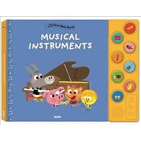 Find the best price on My First Music Book: Musical Instruments ...