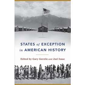 Find the best price on States Of Exception In American History ...