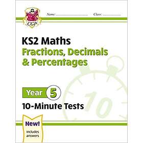 Find the best price on KS2 Maths 10-Minute Tests: Fractions, Decimals ...